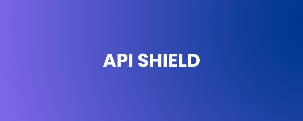 API Shield