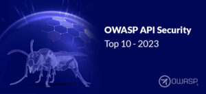 OWASP API Top 10 2023: What changed and why it’s important? - AppSentinels